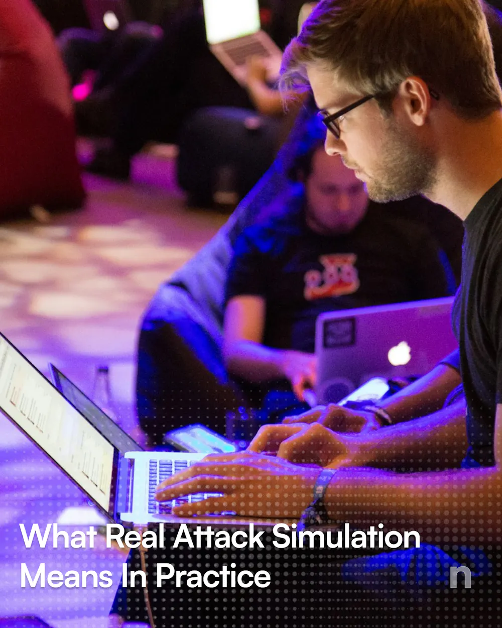 What Real Attack Simulation Means In Practice - Indie Hackers
