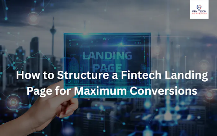 How to Structure a Fintech Landing Page for Maximum Conversions - Indie ...