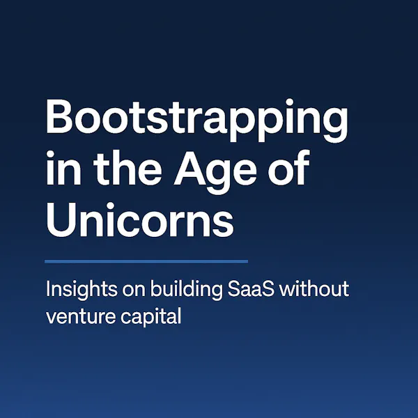 Bootstrapping SaaS in 2025: Lessons from Building Postly and Onu ...